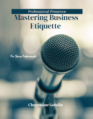 Professional Presence: Mastering Business Etiquette for Young Professionals