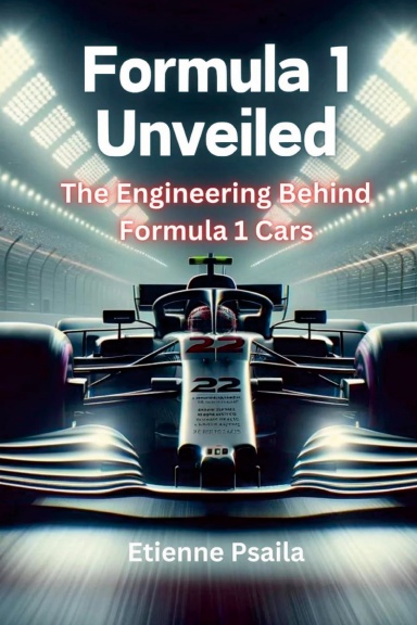 Formula 1 Unveiled: The Engineering Behind Formula 1 Cars