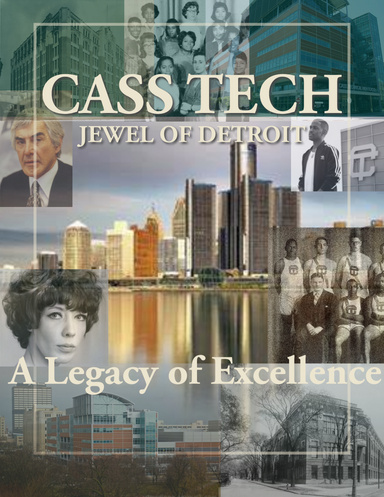Cass Tech Jewel of Detroit