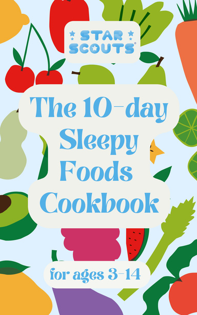(Free Special Access) Sleep Experts Cookbook for Kids - (Worth £30)