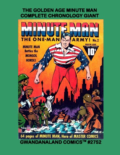 The Golden Age Minute Man Complete Chronology Giant
