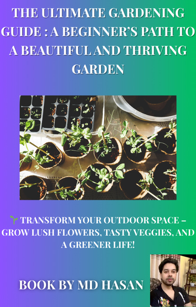 The Ultimate Gardening Guide: A Beginner’s Path to a Beautiful and ...