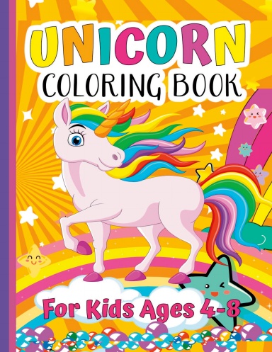 Unicorn Coloring Book For Kids Ages 4-8