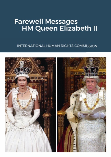 Farewell Messages for Her Majesty Queen Elizabeth II from the ...