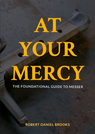 AT YOUR MERCY