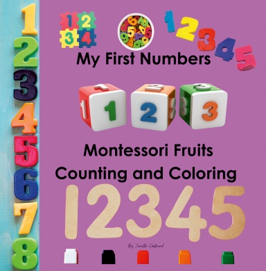 My First Numbers: Montessori Fruits Counting and Coloring
