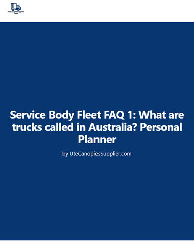 Service Body Fleet FAQ 1: What are trucks called in Australia? Personal ...