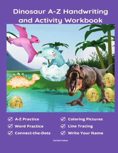 Dinosaur A-Z Handwriting and Activity Workbook