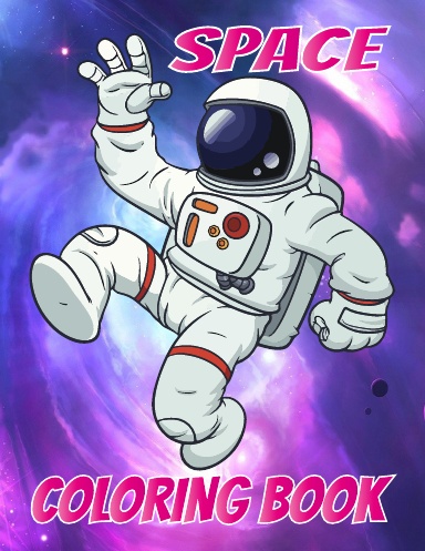 Space Coloring Book with 40 Illustrations of Planets, Astronauts, Solar ...