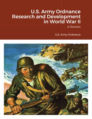 U.S. Army Ordnance Research and Development in World War II