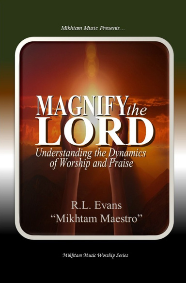 Magnify the Lord