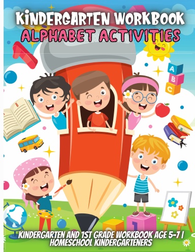 Kindergarten Workbook Alphabet Activities