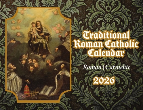 2026 Traditional Catholic Calendar ( Roman & Carmelite)