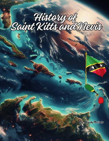 The History Of Saint Kitts And Nevis
