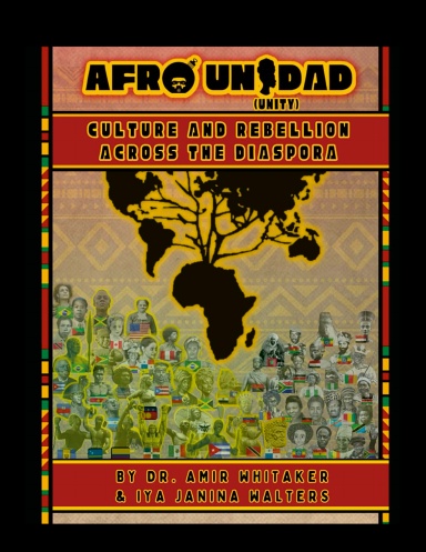 Afro Unity, Culture, and Rebellion Across the Diaspora (Afro Unidad)