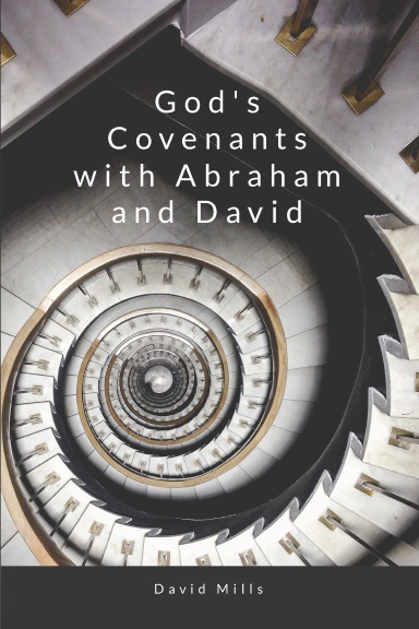 God's Covenants with Abraham and David