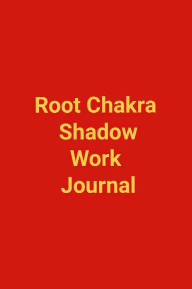 Root Chakra Shadow Work Journal