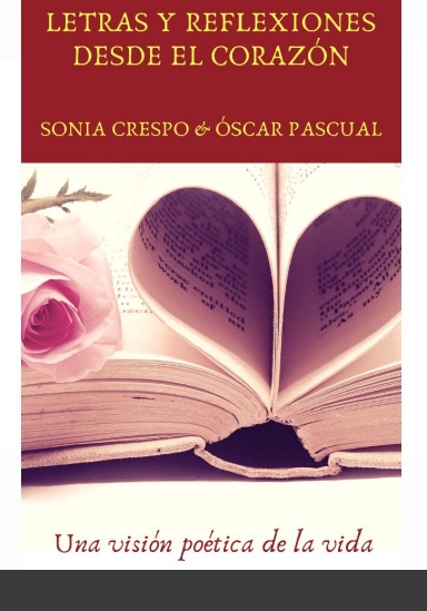 LETRAS Y REFLEXIONES DESDE EL CORAZÓN