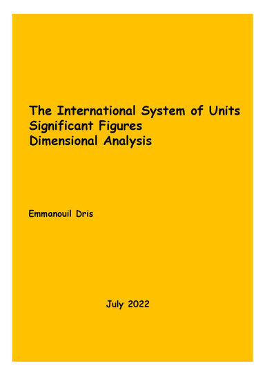 The International System of Units Significant Figures Dimensional Analysis