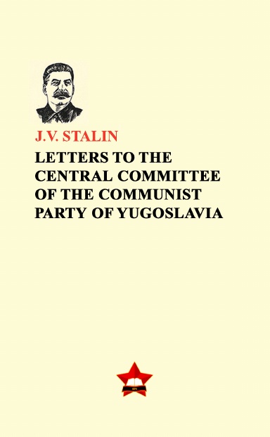 Letters to the Central Committee of the Communist Party of Yugoslavia