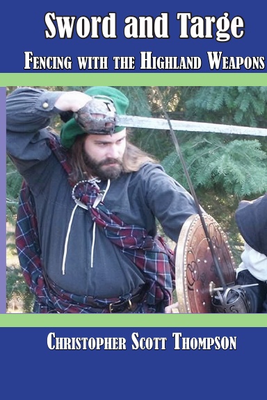 Sword and Targe Fencing with the Highland Weapons