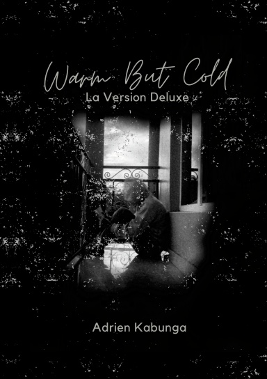 Warm But Cold (La Version Deluxe)