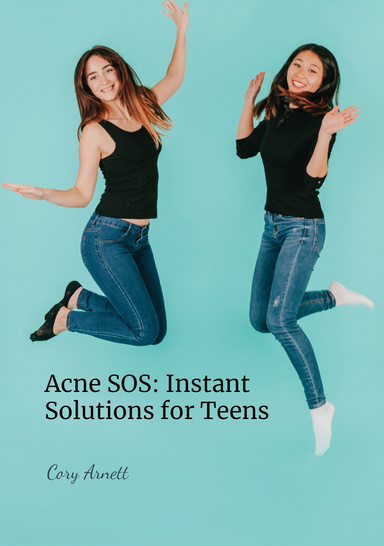 Acne SOS - Instant Solutions for Teens